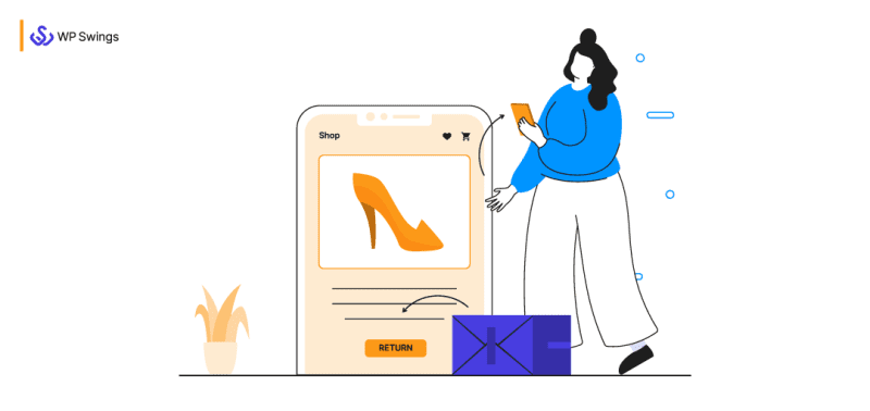 Top 10 Reason For Return, Refund And Exchange | WP Swings