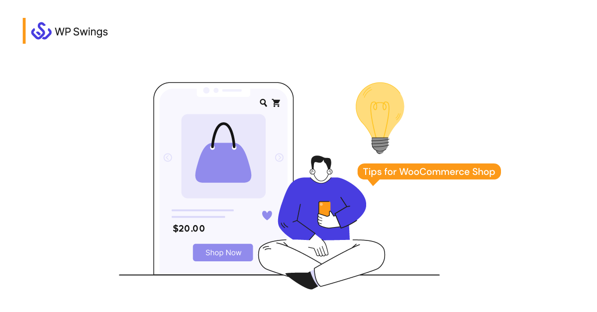 19 Proven Tips for A Successful WooCommerce Shop | WP Swings