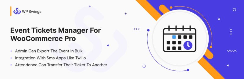 Event Tickets Manager for WooCommerce Pro | WP Swings