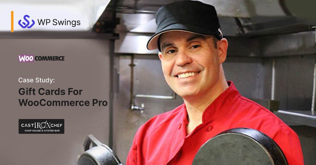 Gift Cards Case Study (Cast Iron Chef) | WP Swings