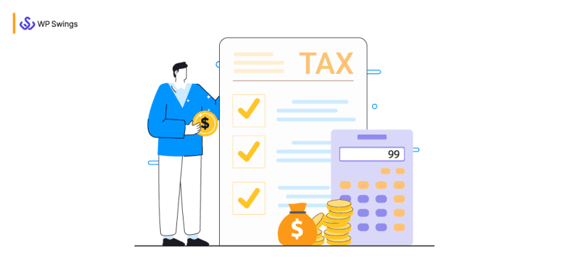How To Setup Woocommerce Taxes In Wordpress Website Wp Swings 9172