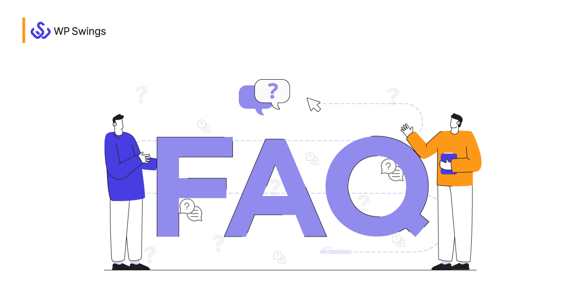 Why Store’s FAQ Page Is Important Than You Think | WP Swings