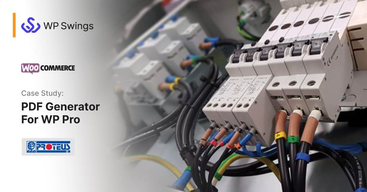 PDF Generator Case Study (Proteus Switchgear) | WP Swings