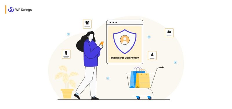 eCommerce Privacy Policy Guide For An Online Store | WP Swings