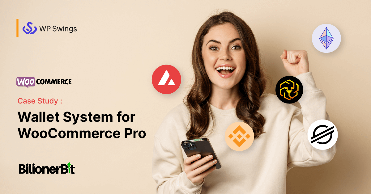 WooCommerce Wallet Case Study [BilionerBit] | WP Swings